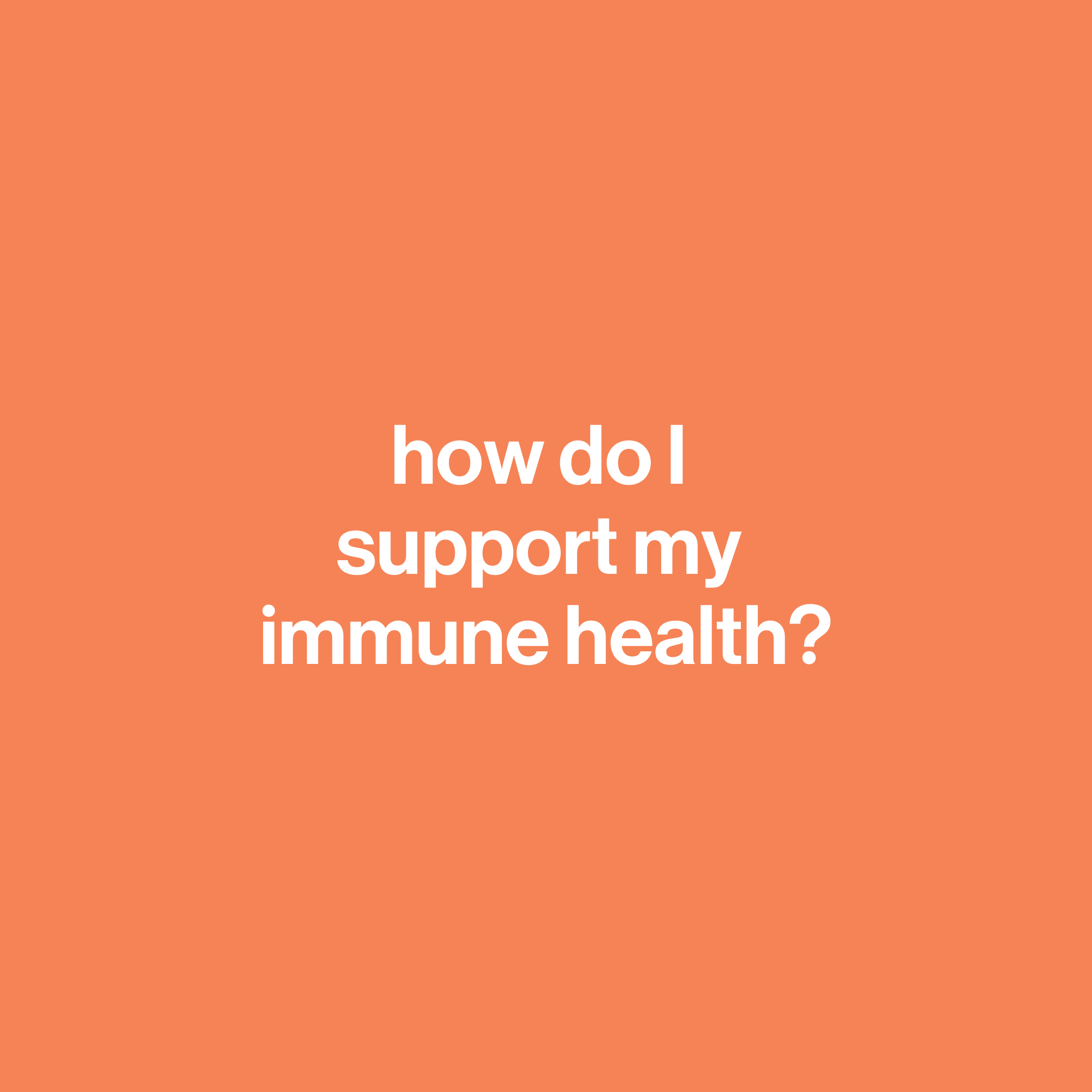 immune health – happy being